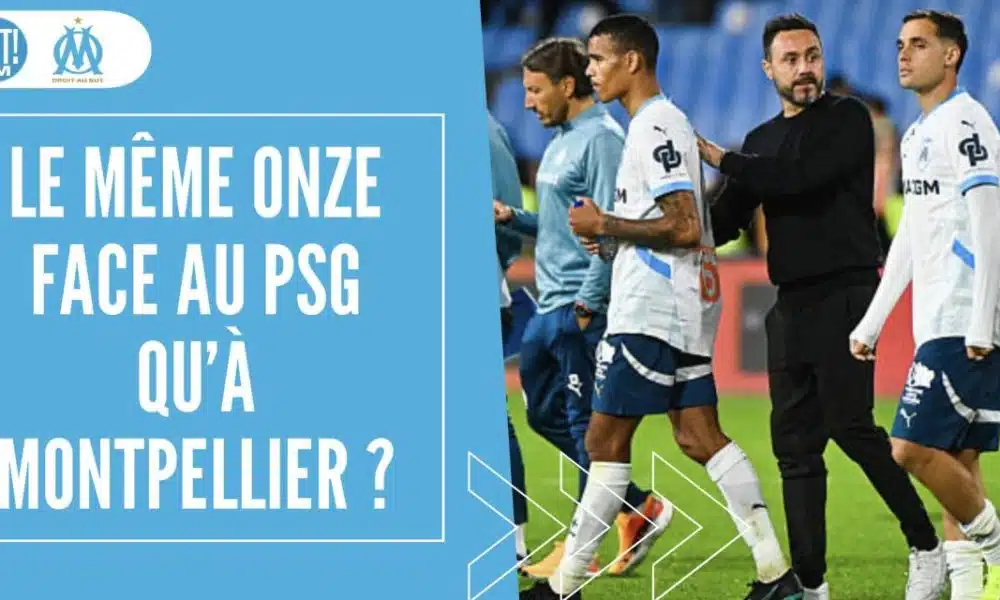 OM : le même onze face au PSG qu’à Montpellier ? - But! Football Club